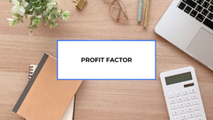 Profit factor trading - ¿Qué es y cómo se calcula?